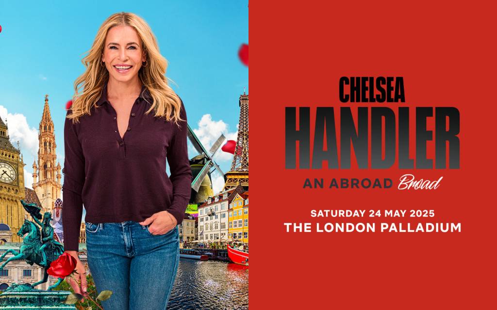 Chelsea Handler: An Abroad Broad Tickets | The London Palladium